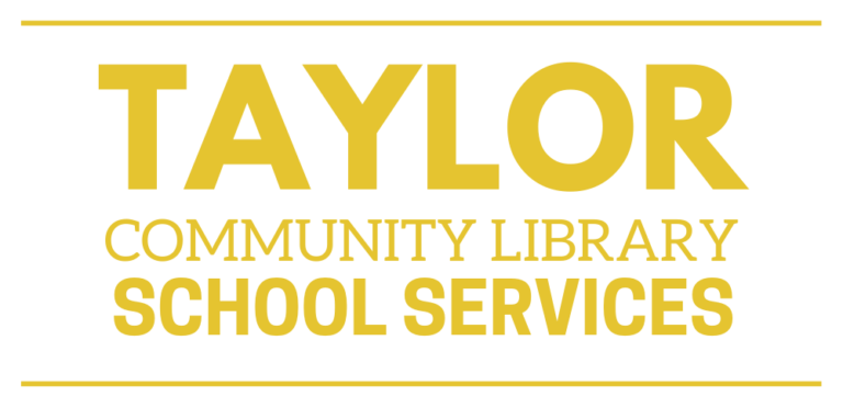 Schools & Teachers – Taylor Community Library